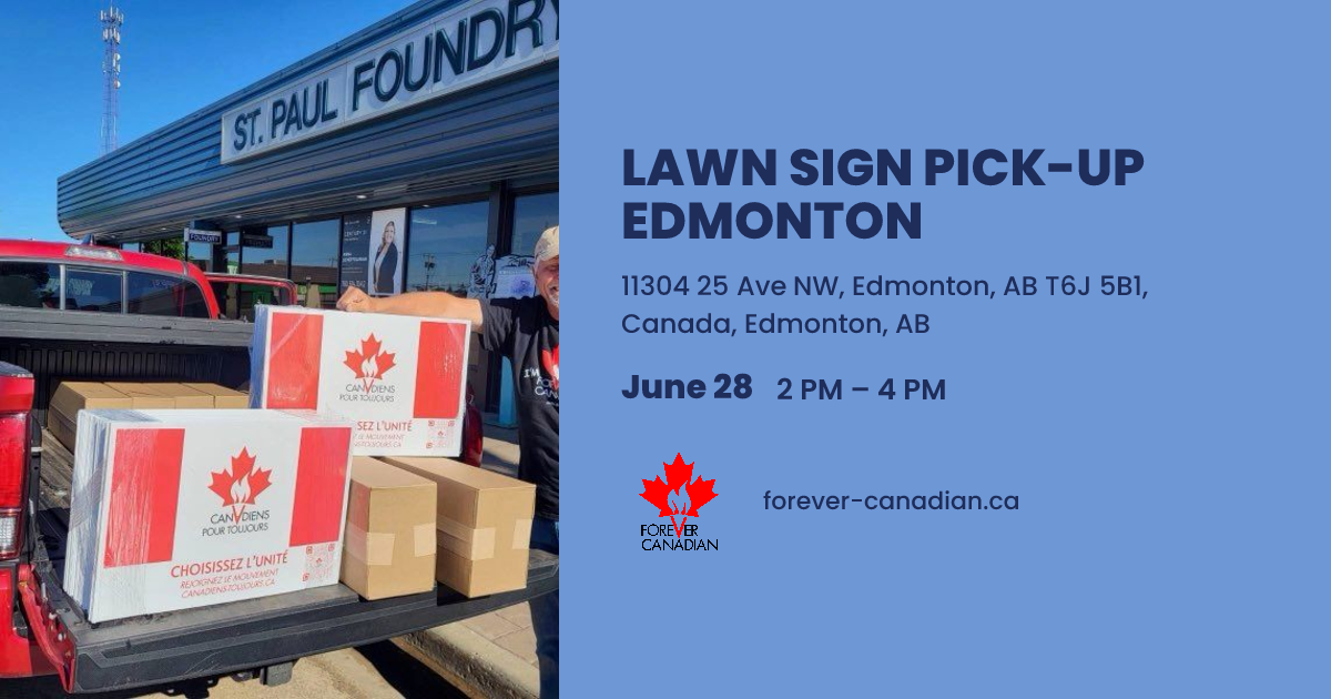 Free lawn sign pickup in Edmonton — June 28, 2026 | Forever Canadian